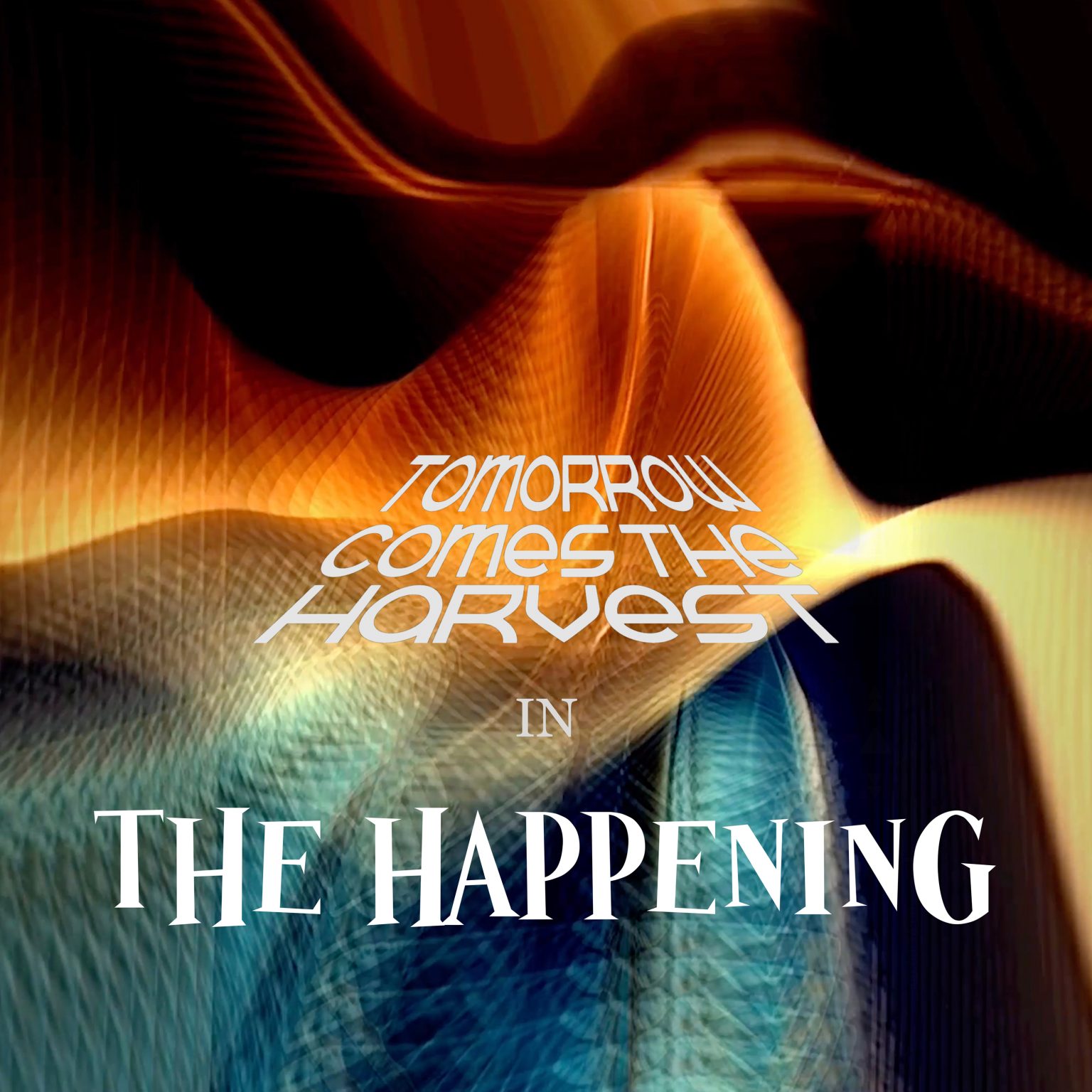 Tomorrow Comes The Harvest - The Happening (digital) | Axis Records